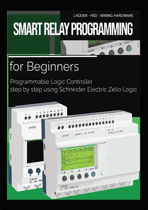 Smart Relay Programming For Beginners Programmable Logic Controller Step By Step Using Smart Relay Programming For Beginners Programmable Logic Controller Step By Step Using