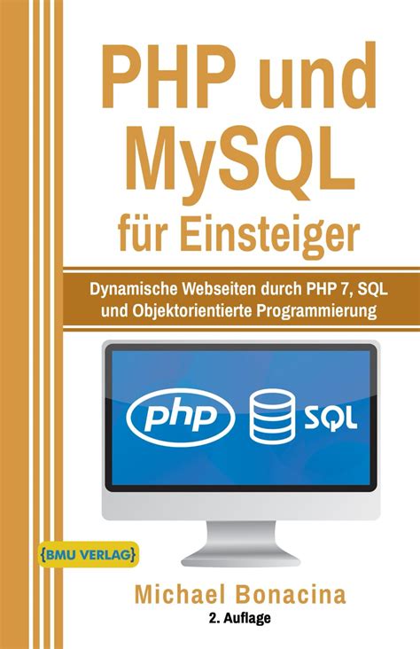 Php Und Mysql Für Einsteiger Dynamische Webseiten Durch Php 7 Sql