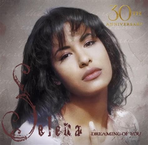 Selenas ‘dreaming Of You 30th Anniversary Remastered Album Tops