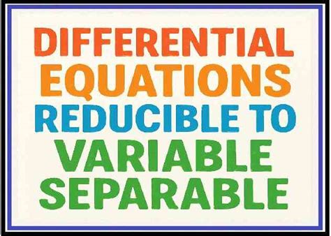 Differential Equations Reducible To Variable Separable Class 12 Op