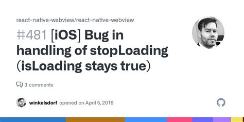 IOS Bug In Handling Of StopLoading IsLoading Stays True Issue React Native Webview