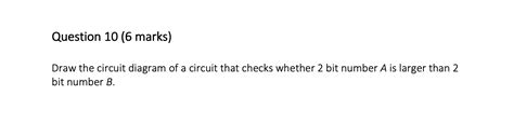 Solved Draw The Circuit Diagram Of A Circuit That Checks Chegg