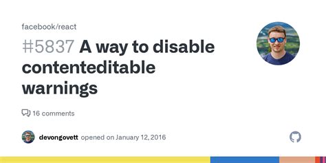 a way to disable contenteditable warnings · issue 5837 · facebook