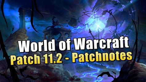 wow patch 11 2 alle infos zu release season 3 and guides