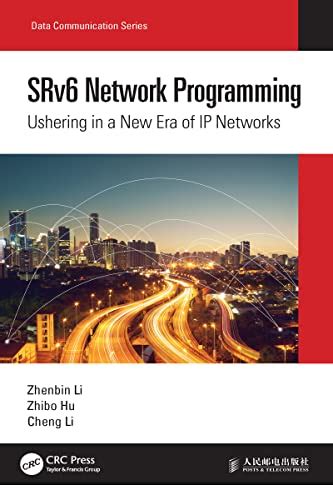 Srv6 Network Programming Ushering In A New Era Of Ip Networks Data
