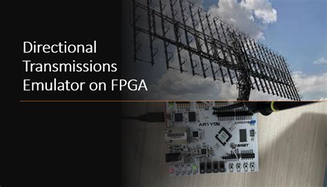 Directional Transmissions Emulator On Fpga Diglab