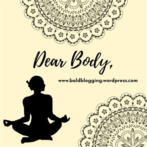 Dear body, | Bald blogger, Hairless Hannah