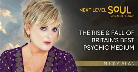 The Rise And Fall Of Britains Best Psychic Medium With Nicky Alan