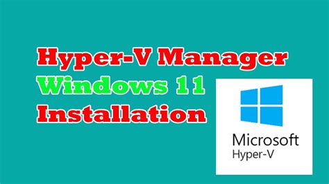 Installation Hyper V Manager For Windows 11 Youtube