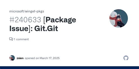 Package Issue Git Git Issue Microsoft Winget Pkgs Github