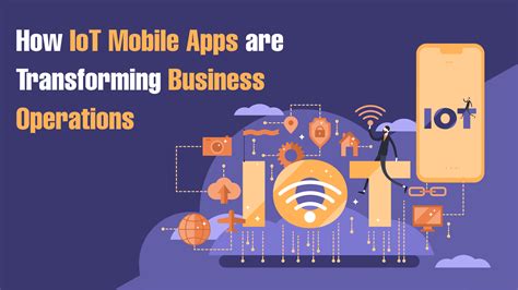 How Iot Mobile Apps Are Transforming Business Operations Sculptsoft Pvt Ltd