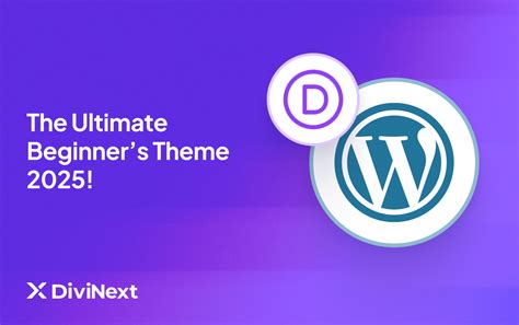 Divi 2025 The Best Wordpress Theme For Beginners