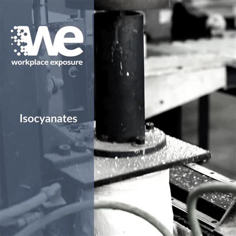 Workplace Exposure Ltd On Linkedin Isocyanates Isocyanates Are