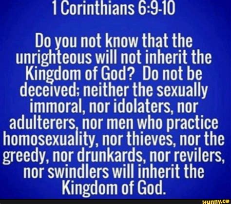 Corinthians Do You Not Know That The Unrighteous Will Not Inherit The