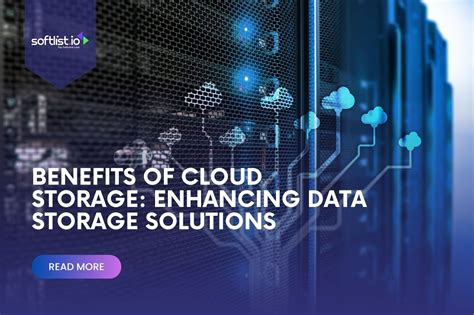 Benefits Of Cloud Storage Enhancing Data Storage Solutions
