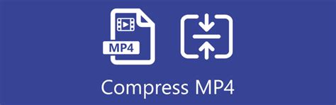 Ways To Compress MP Video File Size Without Quality Loss