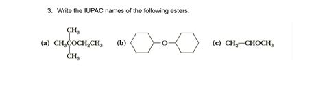 Solved Write The IUPAC Names Of The Following Chegg Com