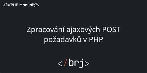 Traitement Des Requêtes Post Ajax En Php
