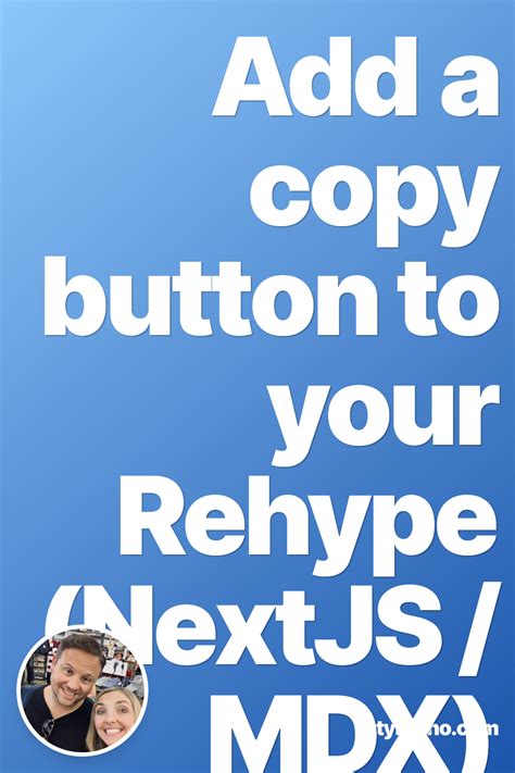 Add A Copy Button To Your Rehype Nextjs Mdx Code Snippets