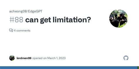 can get limitation · issue 88 · acheong08 edgegpt · github