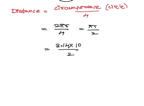 Solved A Boy Is Travel A Circular Track Radius 10 M Find Distance And Displacement He Traveled