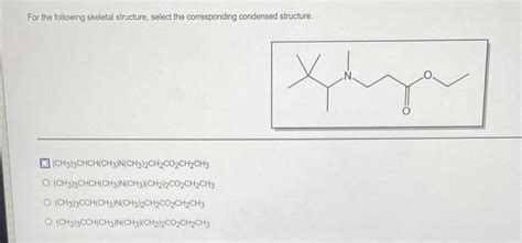 Solved For The Following Skeletal Structure Select The Chegg Com