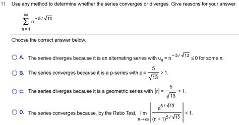 solved 11 use any method to determine whether the series