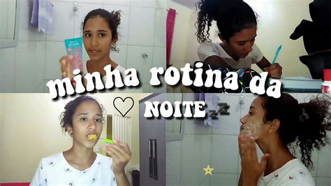 Rotina Da Noite♡ Youtube