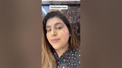 Viral Blusher Hackshorts Makeup Blusherhack Makeuphacks Youtube