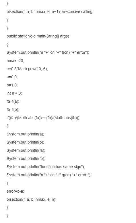 Solved Java Code Using Bisection Method Public Class