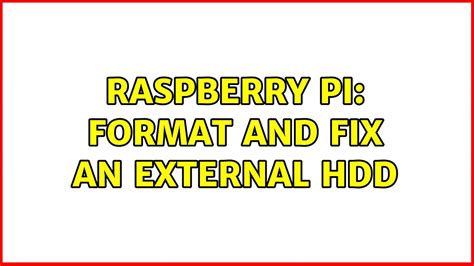 Raspberry Pi Disk Formatting Liovs