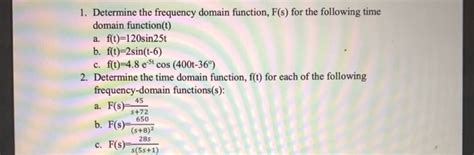 solved 1 determine the frequency domain function f s for