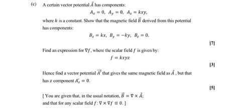 Solved C A Certain Vector Potential A Has Components Chegg