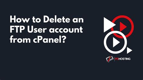 How To Delete An Ftp User Account From Cpanel Pd Hosting Youtube