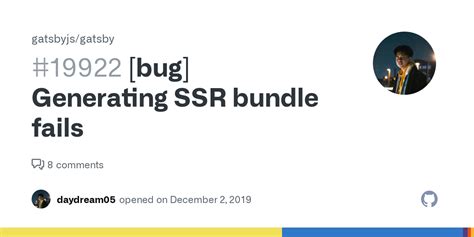 Bug Generating Ssr Bundle Fails · Issue 19922 · Gatsbyjsgatsby · Github