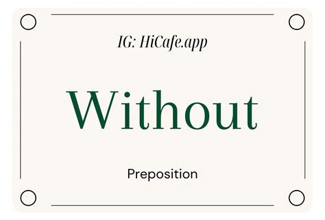English Preposition Without With Examples HiCafe