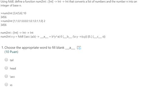 Solved Using Foldl Define A Function Num2int Int