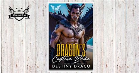 Dragons Captive Bride A Dark Dragon Shifter Romance By Destiny Draco
