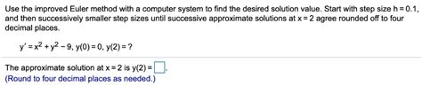 solved use the improved euler method with a computer system