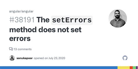 The `seterrors` Method Does Not Set Errors · Issue 38191 · Angularangular · Github