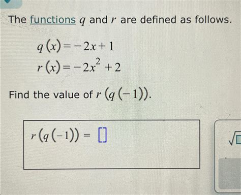 Solved The Functions Q ﻿and R ﻿are Defined As