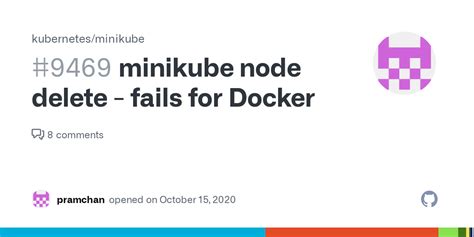 minikube node delete fails for docker · issue 9469 · kubernetes minikube · github