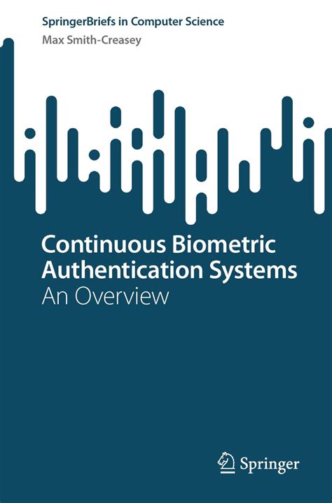 Continuous Biometric Authentication Systems Ebook By Max Smith Creasey