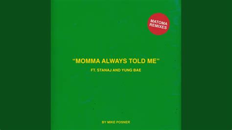 Momma Always Told Me Matoma Remix Youtube Music