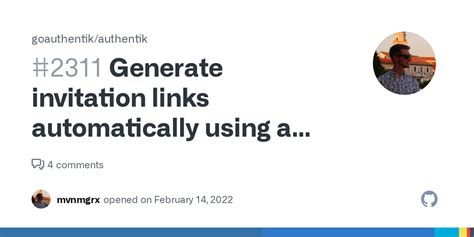 Generate Invitation Links Automatically Using A Dedicated Flow · Issue 2311 · Goauthentik
