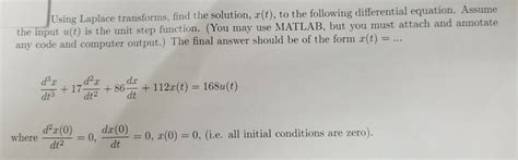 Solved Using Laplace Transforms Find The Solution T To Chegg
