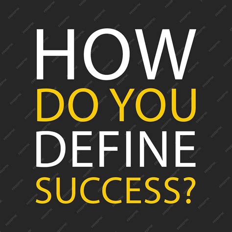 Premium Vector How Do You Define Success