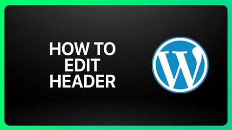 How To Edit Header In Wordpress Tutorial Youtube