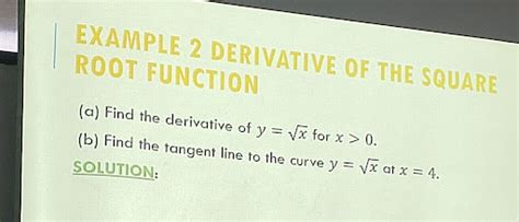example 2 derivative of the square root function a find the derivative