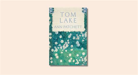 Ann Patchetts Tom Lake Review The Loveliest Book Youll Read